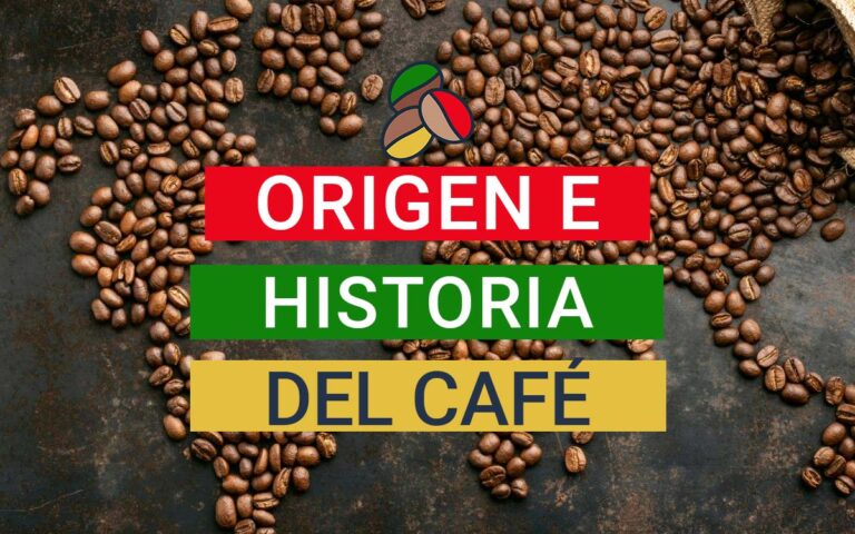 Origen e Historia del Café | ¿De dónde viene?